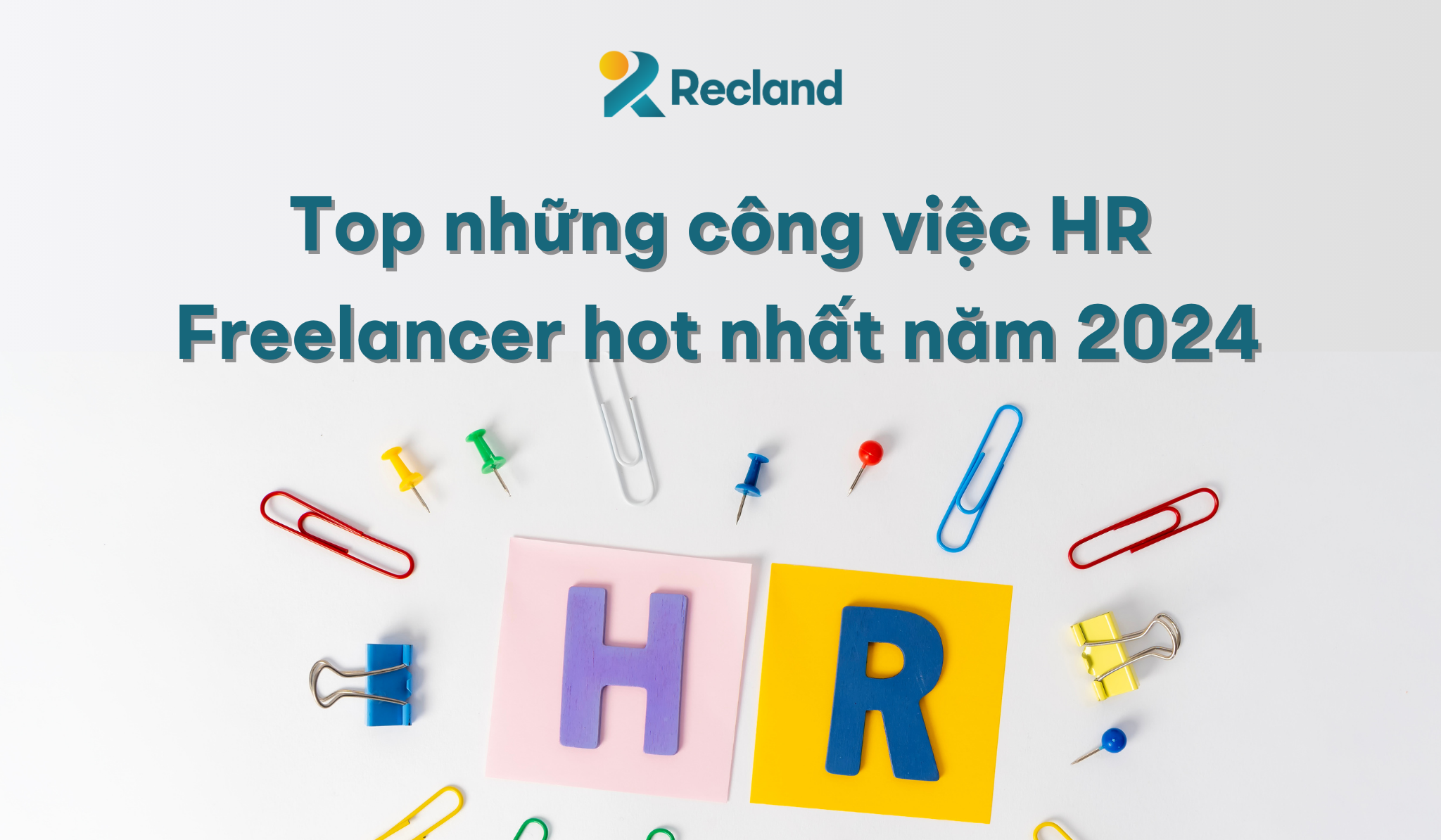 Top những công việc HR Freelancer hot nhất năm 2024